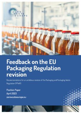Feedback on the EU Packaging Regulation revision - Zero Waste Europe