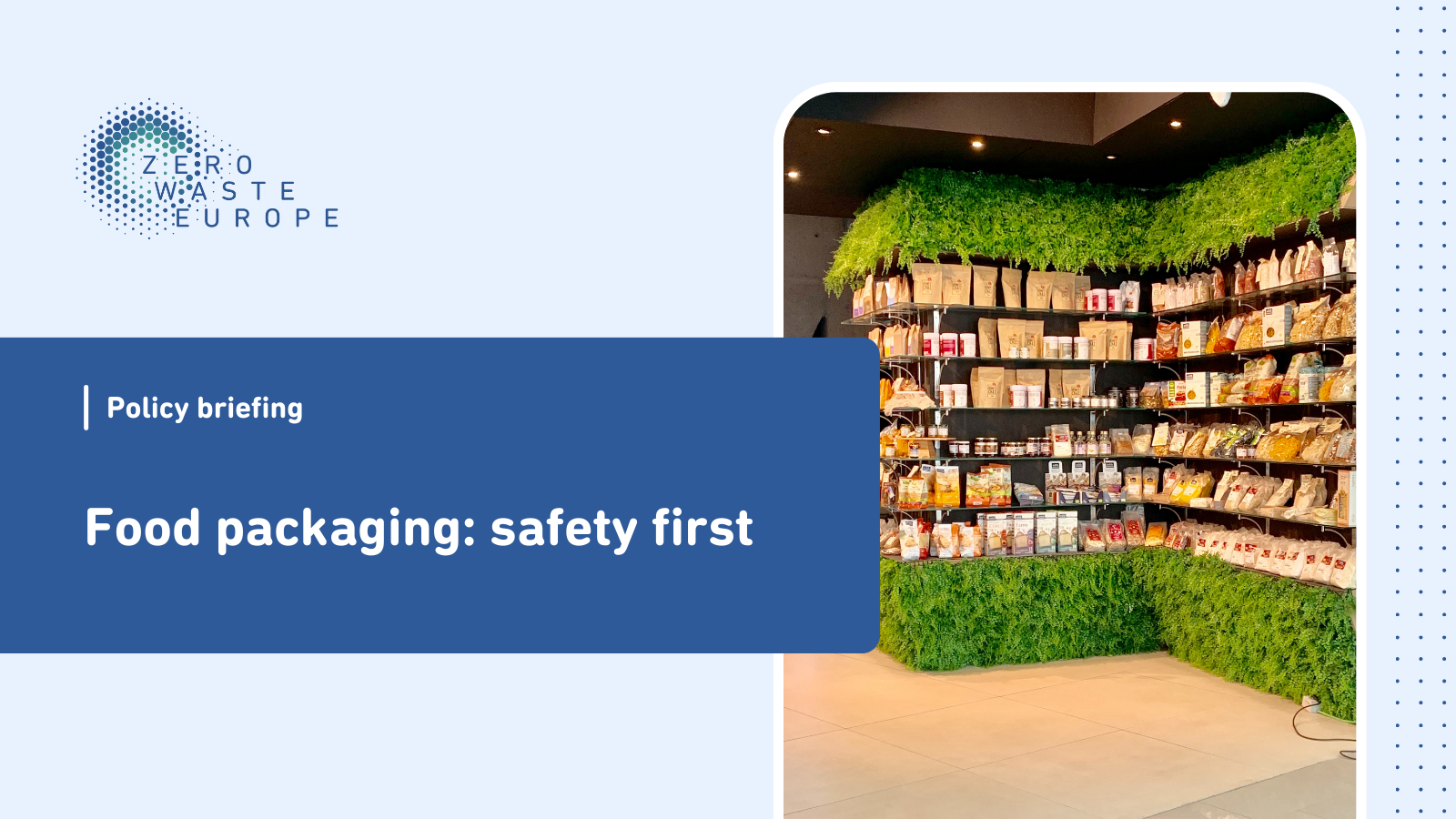 Food packaging: safety first - Zero Waste Europe Food packaging: safety first - Zero Waste Europe