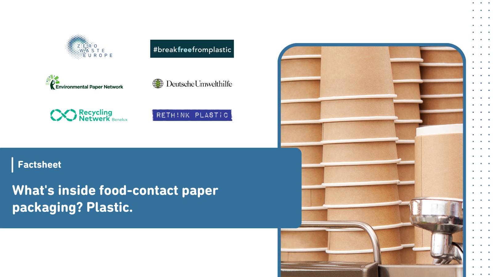 What's inside food-contact paper packaging? Plastic. - Zero Waste Europe
