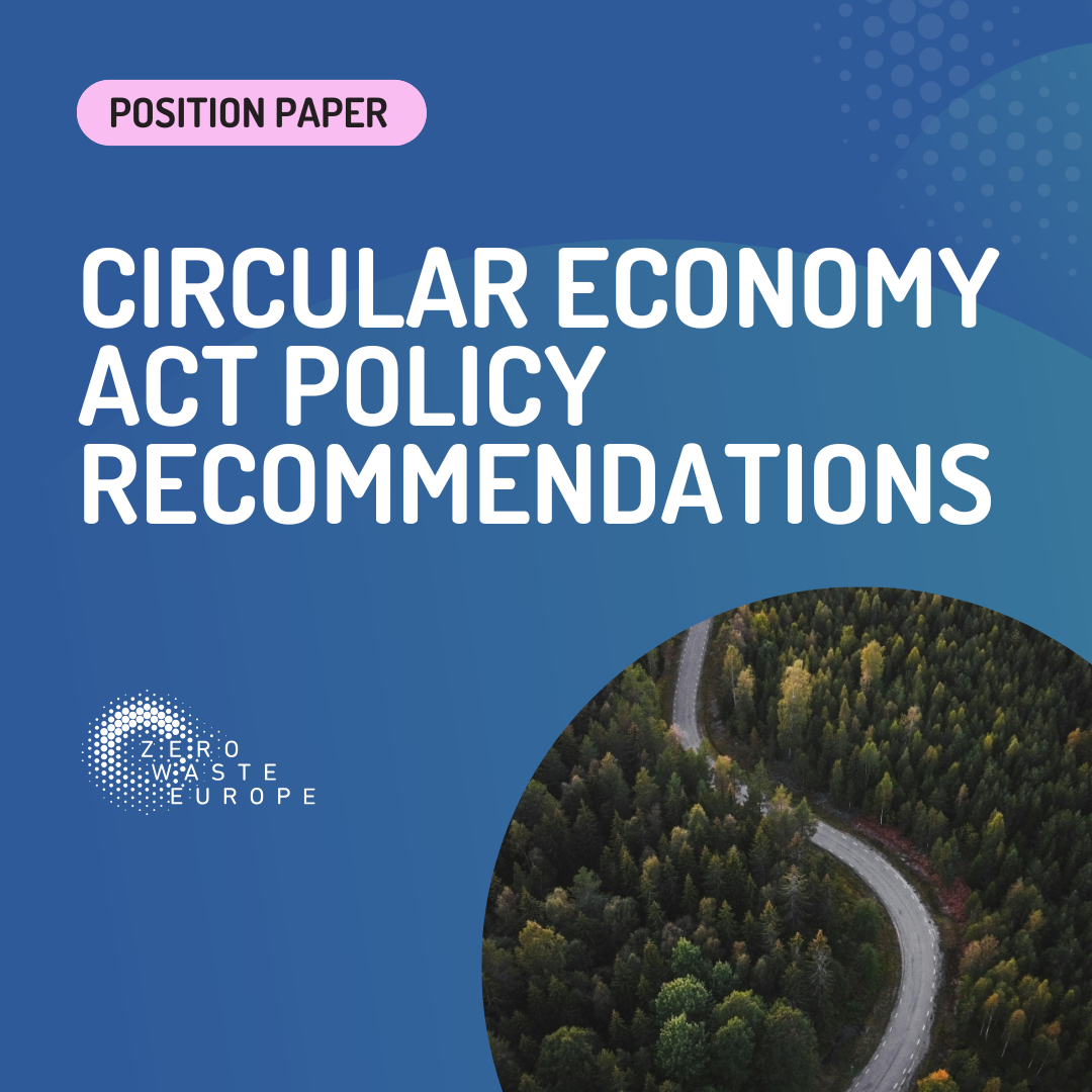 Circular Economy Act policy recommendations - Zero Waste Europe